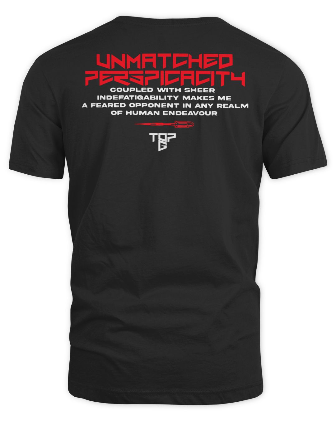 Top G Andrew Tate Merch Unmatched Perspicacity Shirt
